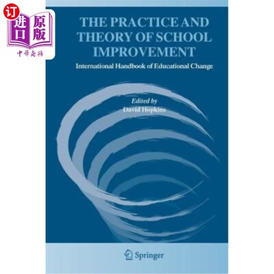 海外直订The Practice and Theory of School Improvement: International Handbook of Educati 学校改进的实践与理论