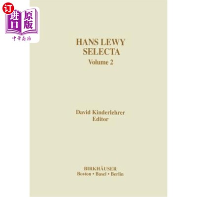 海外直订Hans Lewy Selecta: Volume 2 Hans Lewy Selecta:第2卷