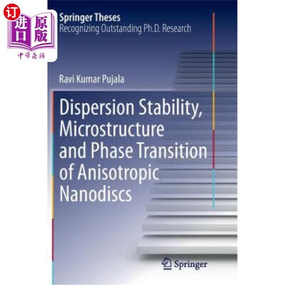 海外直订Dispersion Stability, Microstructure and Phase Transition of Anisotropic Nanodis 各向异性纳米盘的分散稳定性