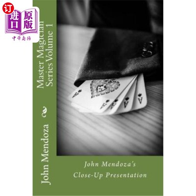 海外直订Master Magician Series Volume 1: John Mendoza's Close-Up Presentation 魔术师大师系列第一卷：约翰·门多萨的特