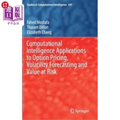 海外直订Computational Intelligence Applications to Option Pricing, Volatility Forecastin 计算智能在期权定价、波动率