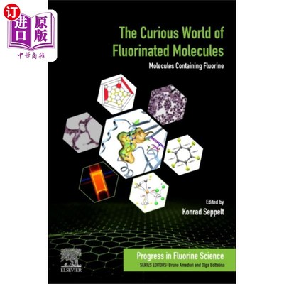 海外直订Curious World of Fluorinated Molecules 氟化分子的奇妙世界
