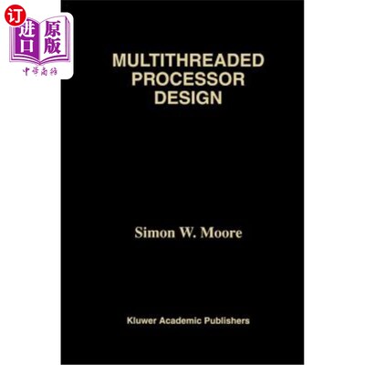 海外直订Multithreaded Processor Design 多线程处理器设计