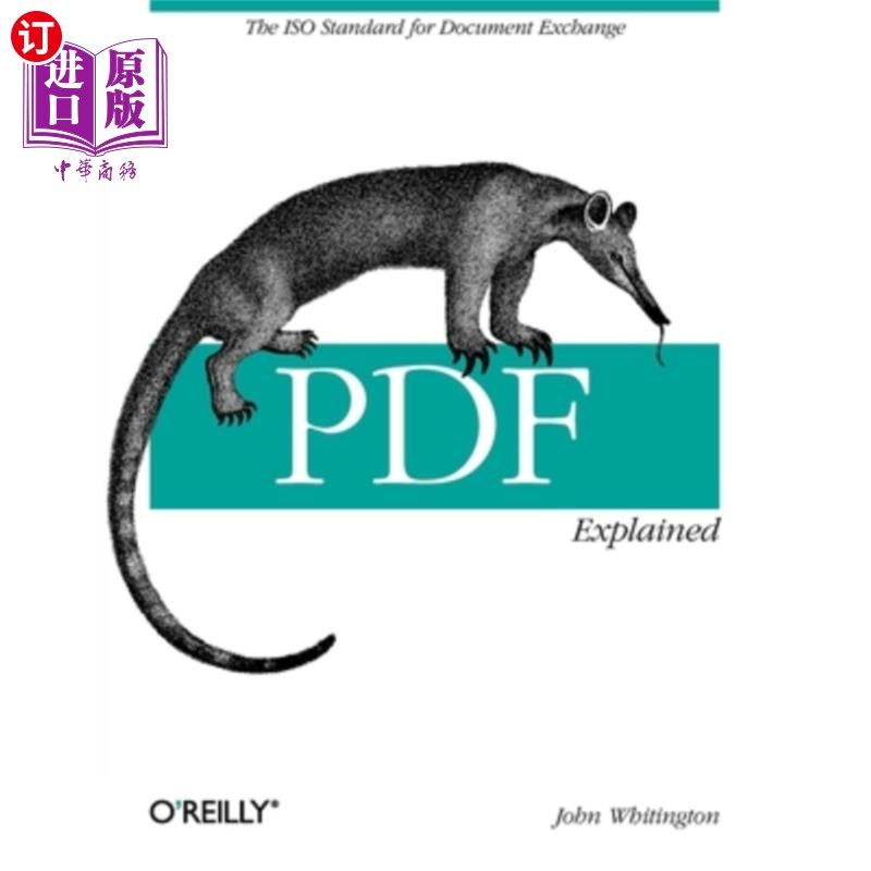 海外直订PDF Explained: The ISO Standard for Document Exchange PDF说明:ISO文件交换 ...