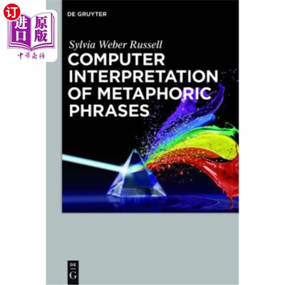 海外直订Computer Interpretation of Metaphoric Phrases 隐喻短语的计算机解释