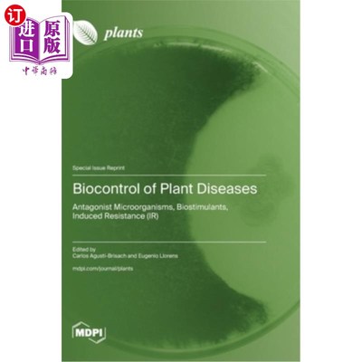 海外直订Biocontrol of Plant Diseases: Antagonist Microorganisms, Biostimulants, Induced  植物病害的生物防治：拮抗微