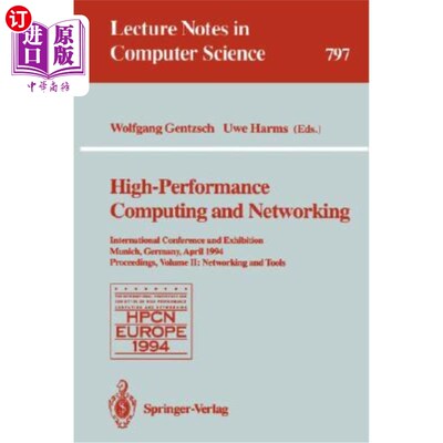 海外直订High-Performance Computing and Networking: International Conference and Exhibiti 高性能计算和:国际会议