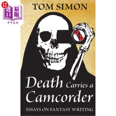 海外直订Death Carries a Camcorder: Essays on fantasy writing 死亡带着摄像机：幻想写作随笔