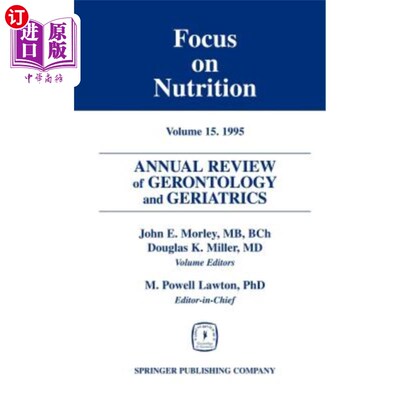 海外直订医药图书Annual Review of Gerontology and Geriatrics, Volume 15, 1995: Focus on Nutrition 《老年医学和老年医