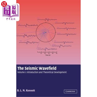 海外直订The Seismic Wavefield: Volume 1, Introduction and Theoretical Development 地震波场：第1卷，导论和理论发展