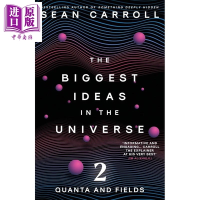 宇宙中伟大的想法2 量子和场 The Biggest Ideas in the Universe 2 Quanta and Fields 英文原版 Sean Carroll【中商原版】