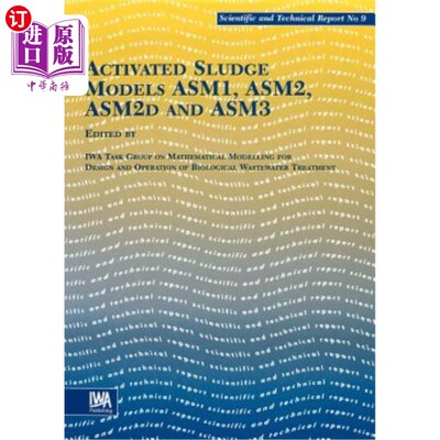 海外直订Activated Sludge Models Asm1, Asm2, Asm2d and Asm3 活性污泥模型Asm1、Asm2、Asm2d和Asm3