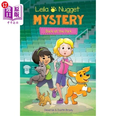 海外直订Leila & Nugget Mystery: Bark at the Park Volume 3 蕾拉和纽格特之谜:公园吠叫卷3