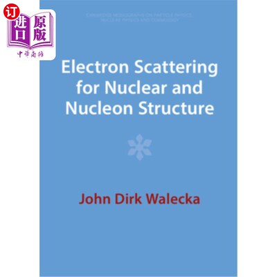 海外直订Electron Scattering for Nuclear and Nucleon Structure 原子核和核子结构的电子散射