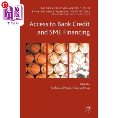 海外直订Access to Bank Credit and Sme Financing 获取银行信贷和中小企业融资