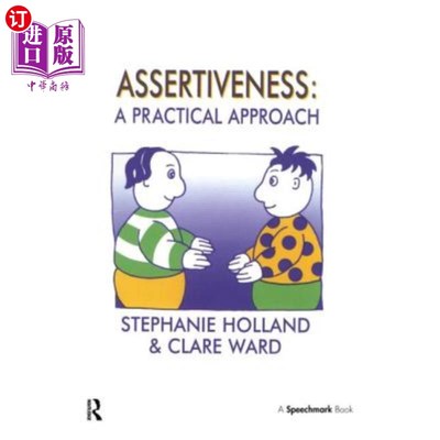 海外直订Assertiveness: A Practical Approach 自信:一种实用的方法
