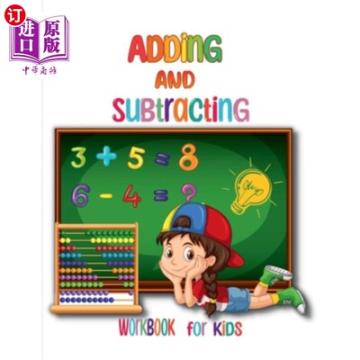 海外直订Adding and Subtracting Workbook for Kids: Kindergarden Math Facts with Addition  儿童加减法练习册：1-3年级