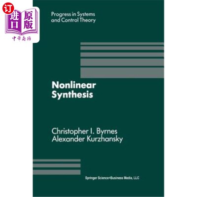 海外直订Nonlinear Synthesis: Proceedings of a Iiasa Workshop Held in Sopron, Hungary Jun 非线性合成：1989年6月在匈