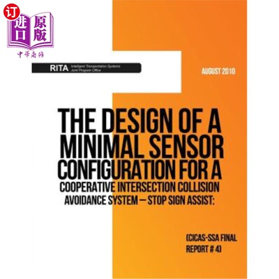 海外直订The Design of a Minimal Sensor Configuration for aCooperative Intersection Colli 合作式交叉口避碰系统最小传