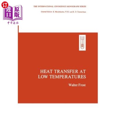海外直订Heat Transfer at Low Temperatures 低温传热