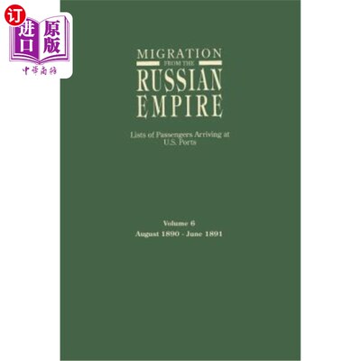 海外直订Migration from the Russian Empire: Lists of Passengers Arriving at U.S. Ports. V 来自俄罗斯帝国的移民:抵达