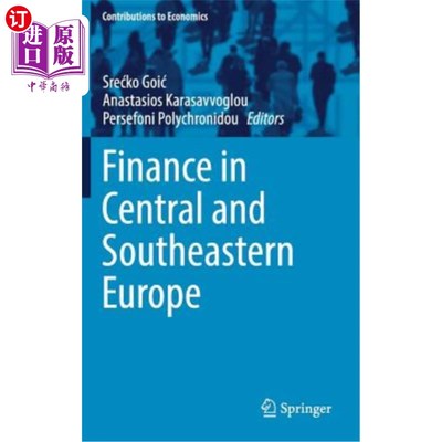 海外直订Finance in Central and Southeastern Europe 中欧和东南欧的金融