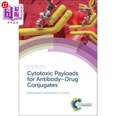 海外直订医药图书Cytotoxic Payloads for Antibody-Drug Conjugates 抗体-药物结合物的细胞毒性有效载荷