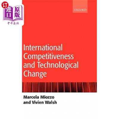 海外直订International Competitiveness and Technological Change 国际竞争力与技术变革