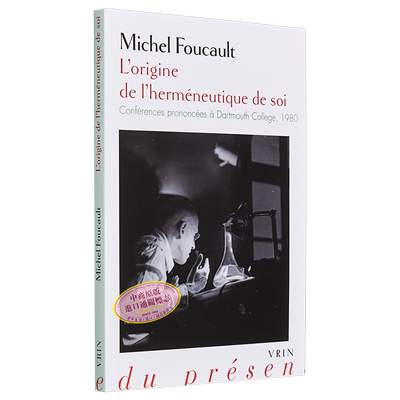 现货 福柯 自我解释学的起源 达特茅斯学院演讲 Lorigine de lhermeneutique de soi 法文原版 Michel Foucault【中商原版】