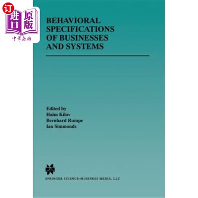 海外直订Behavioral Specifications of Businesses and Systems 业务和系统的行为规范