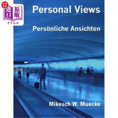 海外直订Personal Views: Pers?nliche Ansichten 个人观点：Pers？nliche Ansichten