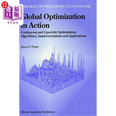 海外直订Global Optimization in Action: Continuous and Lipschitz Optimization: Algorithms 行动中的全局优化：连续优化和L