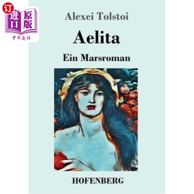 海外直订德语 Aelita: Ein Marsroman 艾莉塔