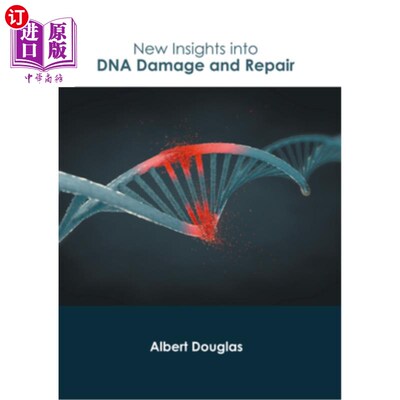 海外直订医药图书New Insights Into DNA Damage and Repair DNA损伤和修复的新见解