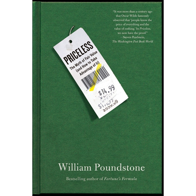 预售 无价 洞悉大众心理玩转价格游戏 英文原版 Priceless The Myth of Fair Value William Poundstone【中商原版】