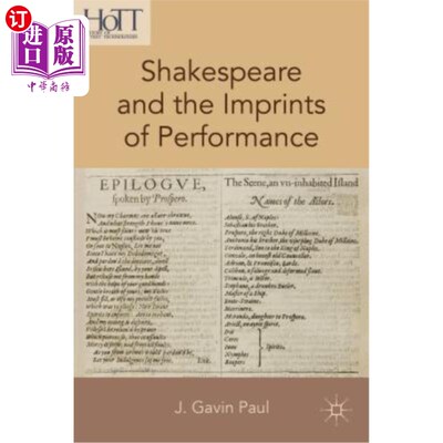 海外直订Shakespeare and the Imprints of Performance 莎士比亚和表演的印记