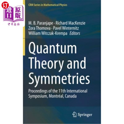 海外直订Quantum Theory and Symmetries: Proceedings of the 11th International Symposium,  量子理论与对称性:第11届国