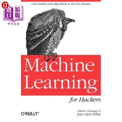 海外直订Machine Learning for Hackers: Case Studies and Algorithms to Get You Started 黑客机器学习:案例研究和算法入