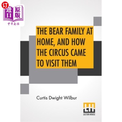 海外直订The Bear Family At Home, And How The Circus Came To Visit Them 熊一家在家里，以及马戏团如何来拜访他们