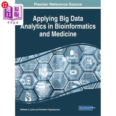 海外直订医药图书Applying Big Data Analytics in Bioinformatics an... 大数据分析在生物信息学和医学中的应用