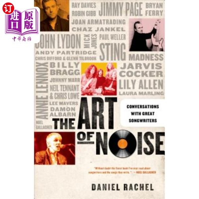 海外直订The Art of Noise: Conversations with Great Songwriters 噪音的艺术：与伟大词人的对话