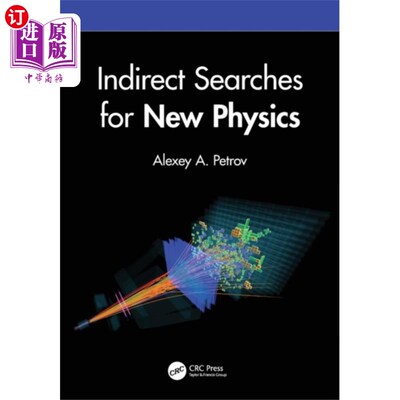 海外直订Indirect Searches for New Physics 新物理学的间接搜索