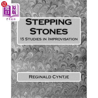 海外直订Stepping Stones: 15 Studies in Improvisation 踏脚石：即兴创作的15项研究