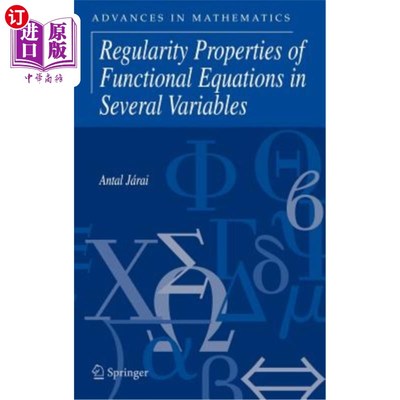 海外直订Regularity Properties of Functional Equations in Several Variables 多元函数方程的正则性