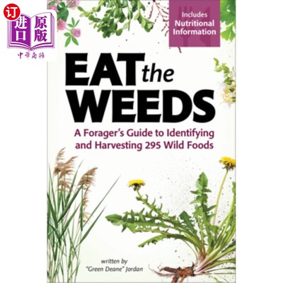 海外直订Eat the Weeds: A Forager's Guide to Identifying and Harvesting 295 Wild Foods 《吃杂草:采摘者识别和收获295