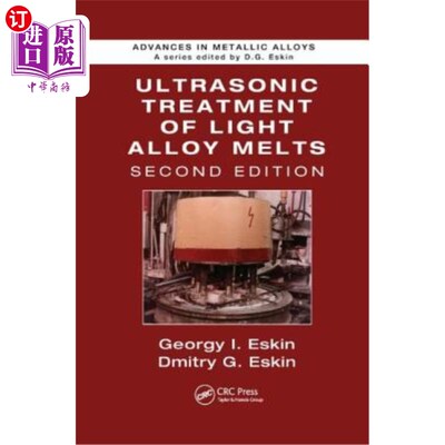 海外直订Ultrasonic Treatment of Light Alloy Melts 轻合金熔体的超声处理