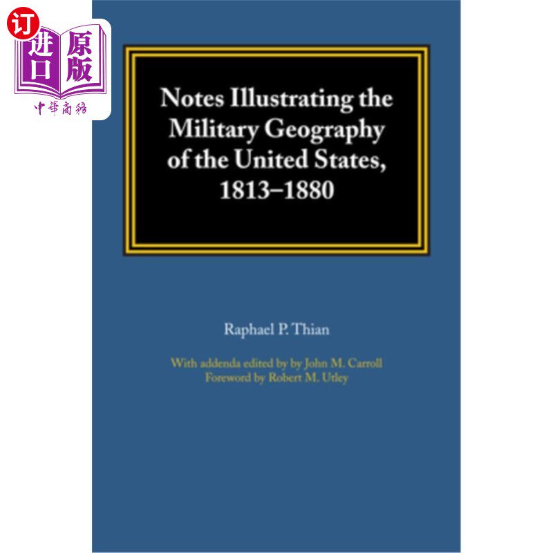 海外直订Notes Illustrating the Military Geography of the United States ...