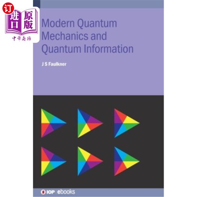 海外直订Modern Quantum Mechanics and Quantum Information 现代量子力学与量子信息