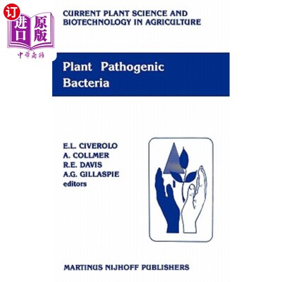 海外直订Plant Pathogenic Bacteria: Proceedings of the Sixth International Conference on  植物病原细菌:第六届植物病原细