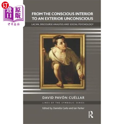 海外直订From the Conscious Interior to an Exterior Uncon... 从内在意识到外在无意识